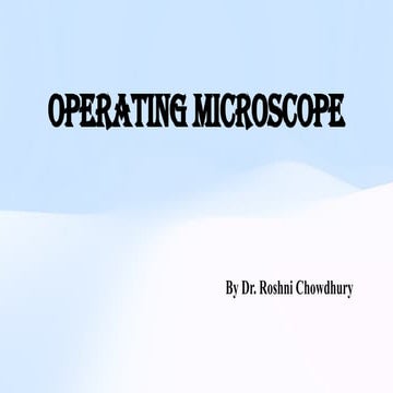 The operating microscope in ophthalmology | PPTX