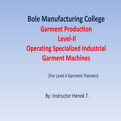 operating specialized industrial garment machines level 2.1.ppt