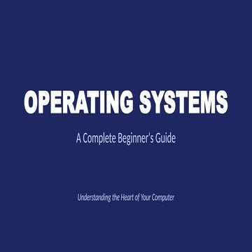 Operating_Systems_Complete_Guideeee.pptx