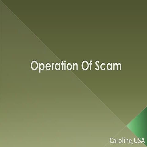 Operation of scam | PPT