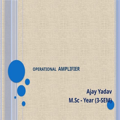 In detail the operational amplifier.pptx