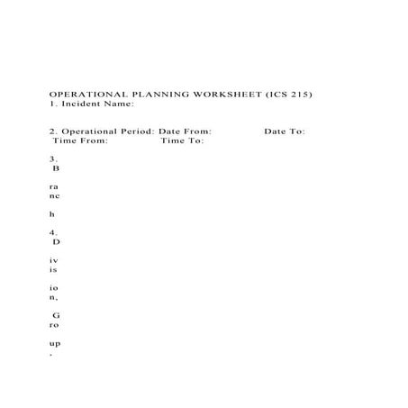 OPERATIONAL PLANNING WORKSHEET (ICS 215) 1. Incident Nam.docx