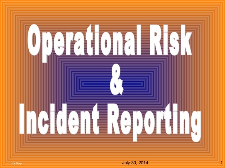 Operational risk & incident reporting