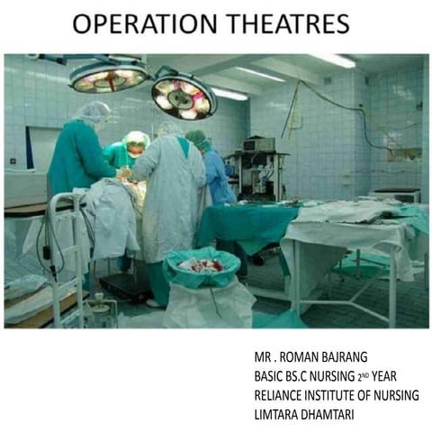 Operation and physical set up of the operation theater | PPTX