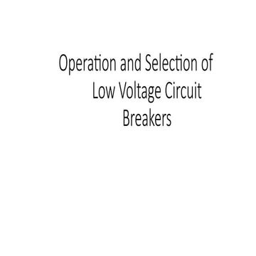 Operation and Selection of Low Voltage Circuit Breakers.pptx