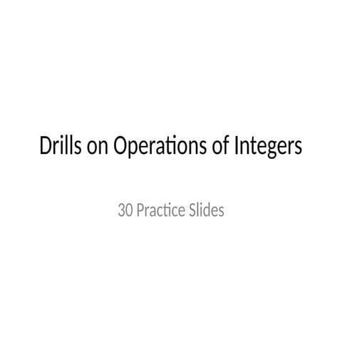 drills review about grade 7 Operations_of_Integers_Drills.pptx