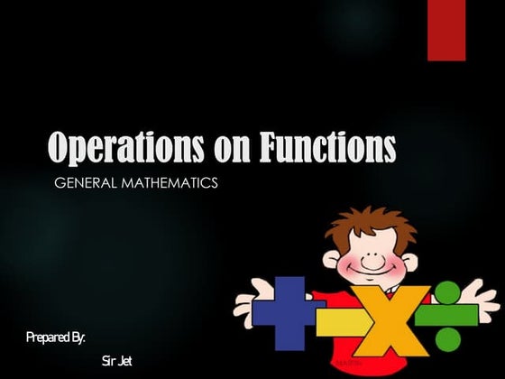 11-FUNCTIONS-OPERATIONS-COMPOSITE-INVERSE1.ppt