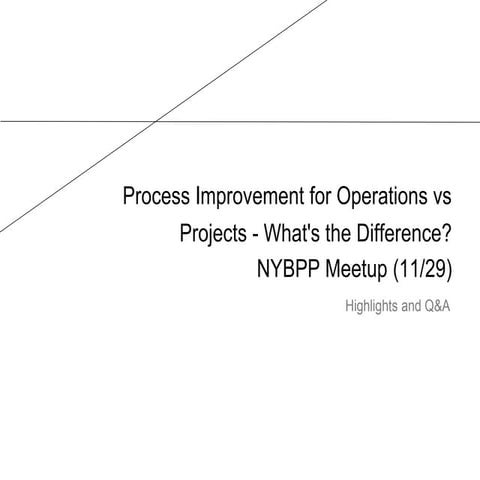 Process Improvement for Operations vs Projects - What's the Difference ...
