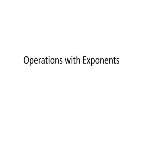Operations with exponents | PPTX