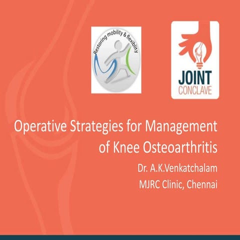 Osteo-arthritis Knee, strategies for management | PPTX