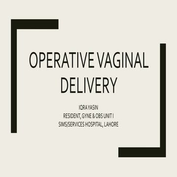 Operative vaginal delivery | PPTX