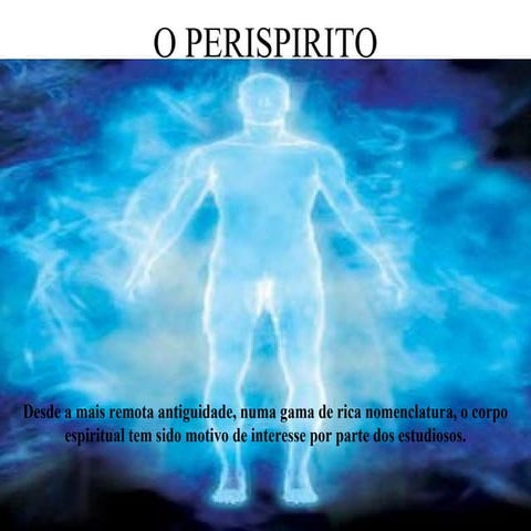 O Perispirito | PPT