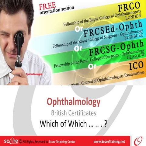 Ophthalmology British Certificates - Orientation | PPTX