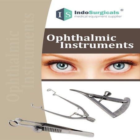 Ophthalmic Instruments Catalog - IndoSurgicals Private Limited | PDF
