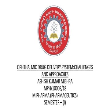 Ophthalmic drug delivery system :Challenges and Approaches. | PPTX