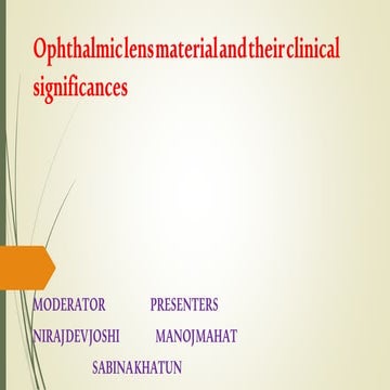 Ophthalmic lens material | PPTX