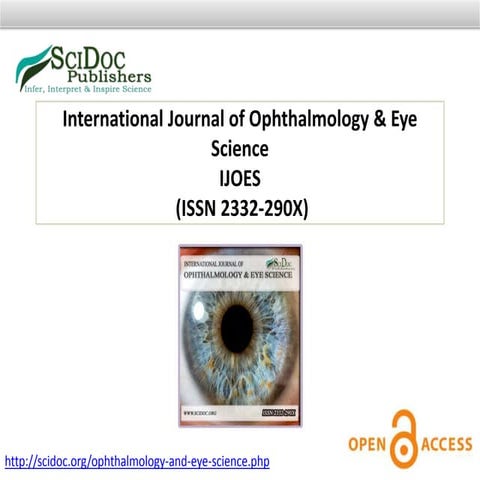 Ophthalmology and eye science journal-sci doc publishers | PPT
