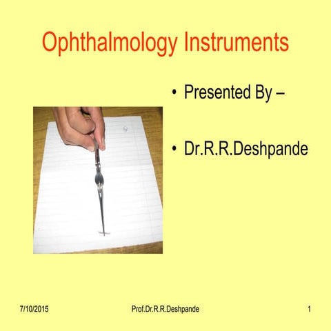 Ophthalmology instruments By Prof.Dr.R.R.Deshpande | PDF