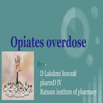 Opiate Overdose: Causes and Treatment.pptx