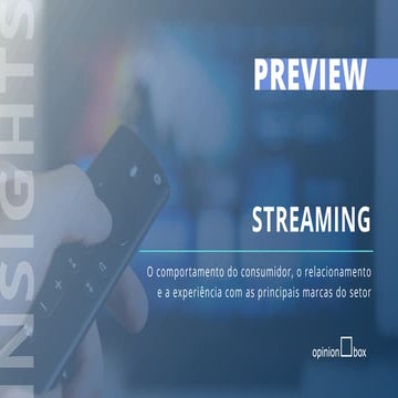 Opinion Box Insights: Streaming - Preview | PPT