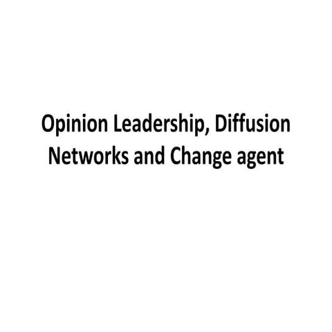 Opinion leadership and diffusion networks | PPT