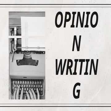 EDITORIAL OPINION WRITING and Column Writing | PPT