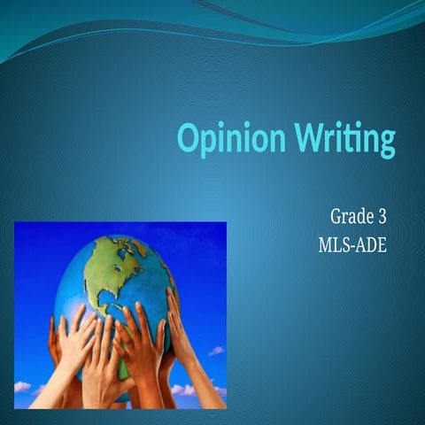 Opinion Writing-Grade ( Persuasive Writing) | PPTX