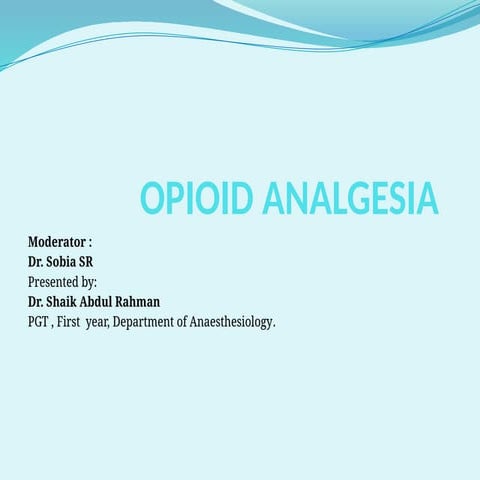 Opioids in anesthesia,uses,side effects. | PPTX