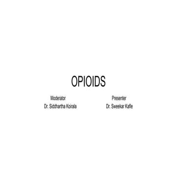 Opioids In Anesthesia and Its Implications | PPTX