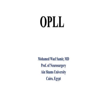 Ossified Posterior Longitudinal Ligament (OPLL) | PPTX