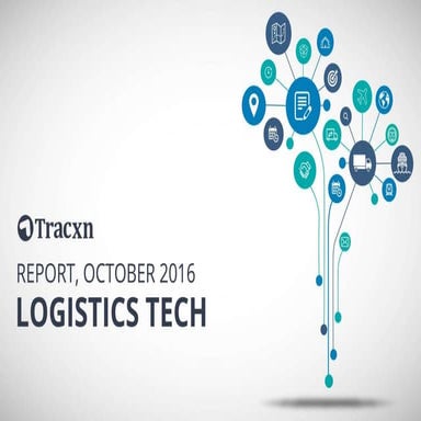 Tracxn Research - Logistics Tech Landscape, October 2016 | PDF ...