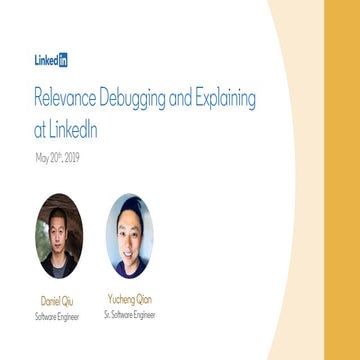 OPML 2019 - Relevance Debugging and Explaining at Linkedin | PPT
