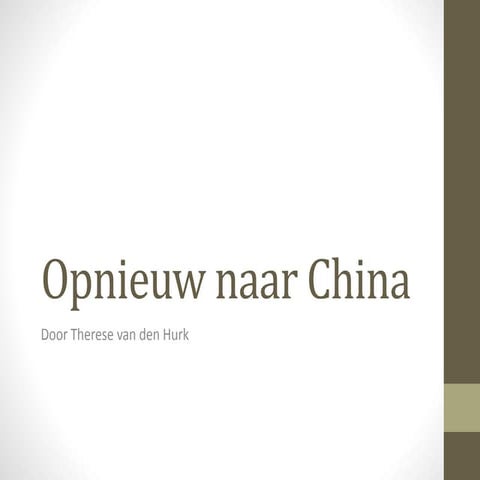 Opnieuw naar china -Therese van den Hurk | PPT