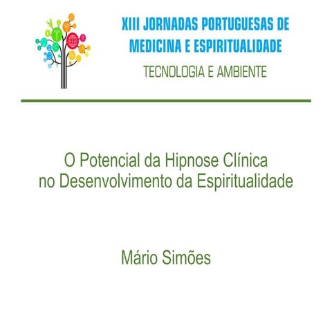 O POTENCIAL DA HIPNOSE CLÍNICA NO DESENVOLVIMENTO DA ESPIRITUALIDADE ...