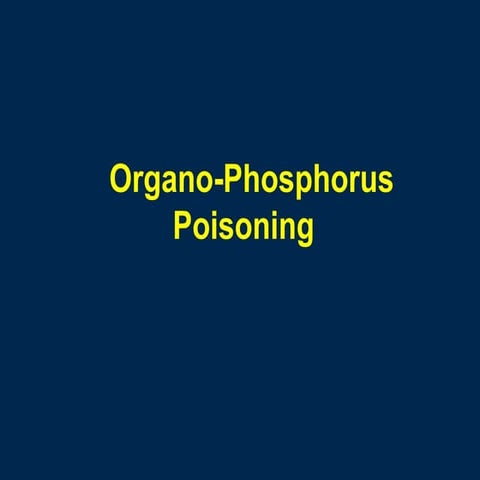 presentation on management of organophosphorus poisoning | PPTX