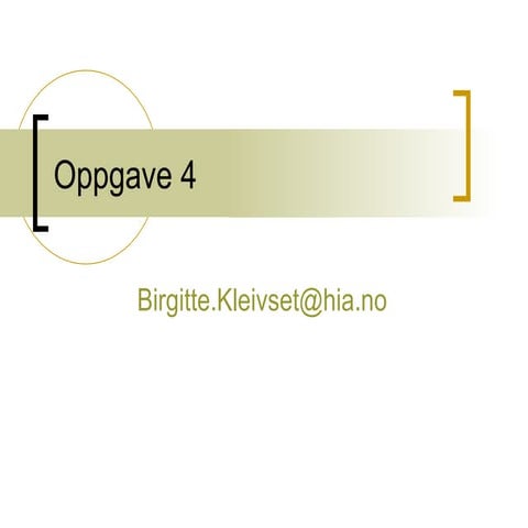 Oppgave 4 | PPT
