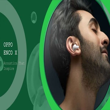Oppo enco x presentation | PPT