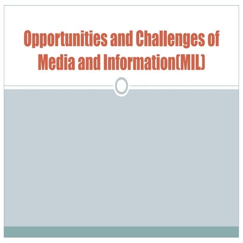 Opportunities-and-Challenges-of-Media-and-InformationMIL.pptx