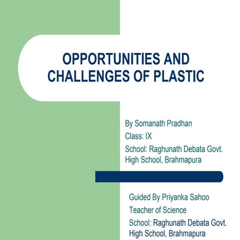 OPPORTUNITIES AND CHALLENGES OF PLASTIC.ppt