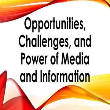 Opportunities_Challenges_and_Power_of_Media_and_Information.pptx