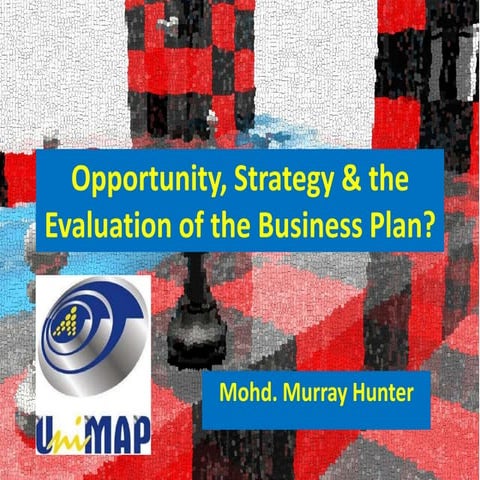 Opportunity, strategy & the evaluation of the business plan? | PPT