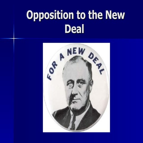 Opposition To The New Deal | PPT