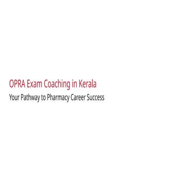OPRA-Exam-Coaching-in-India-Your-Gateway-to-a-Global-Pharmacy-Career.pptx