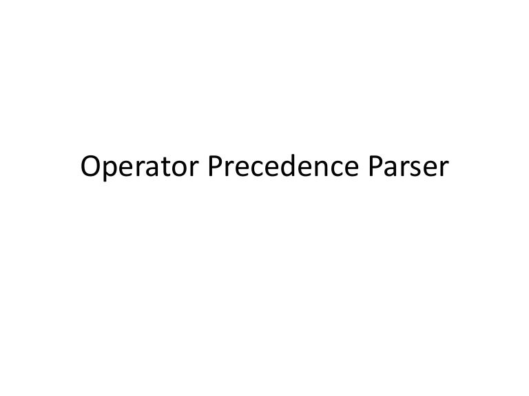 operator precedence Parser operator precedence Parser