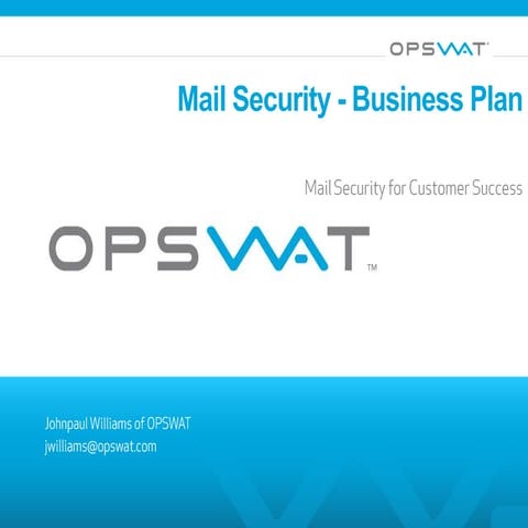 Opswat ppt pp mail security biz plan | PPTX