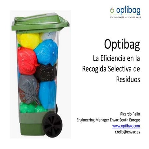 OPTIBAG - INNOVACIÓN EN LA RECOGIDA SELECTIVA DE RESIDUOS | PPSX