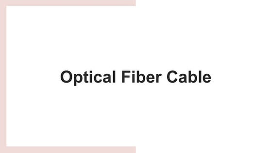 Powerpoint types of optical fiber | PPTX