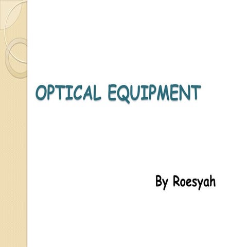 Optical equipment | PPTX