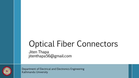 Optical Fiber connectors | PPTX