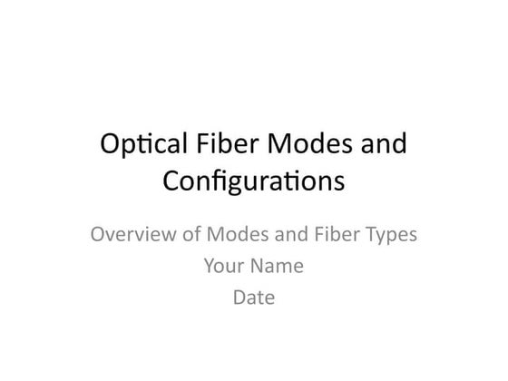 OPTICAL MODES AND CONFIGURATION.pptx | Physics | Science